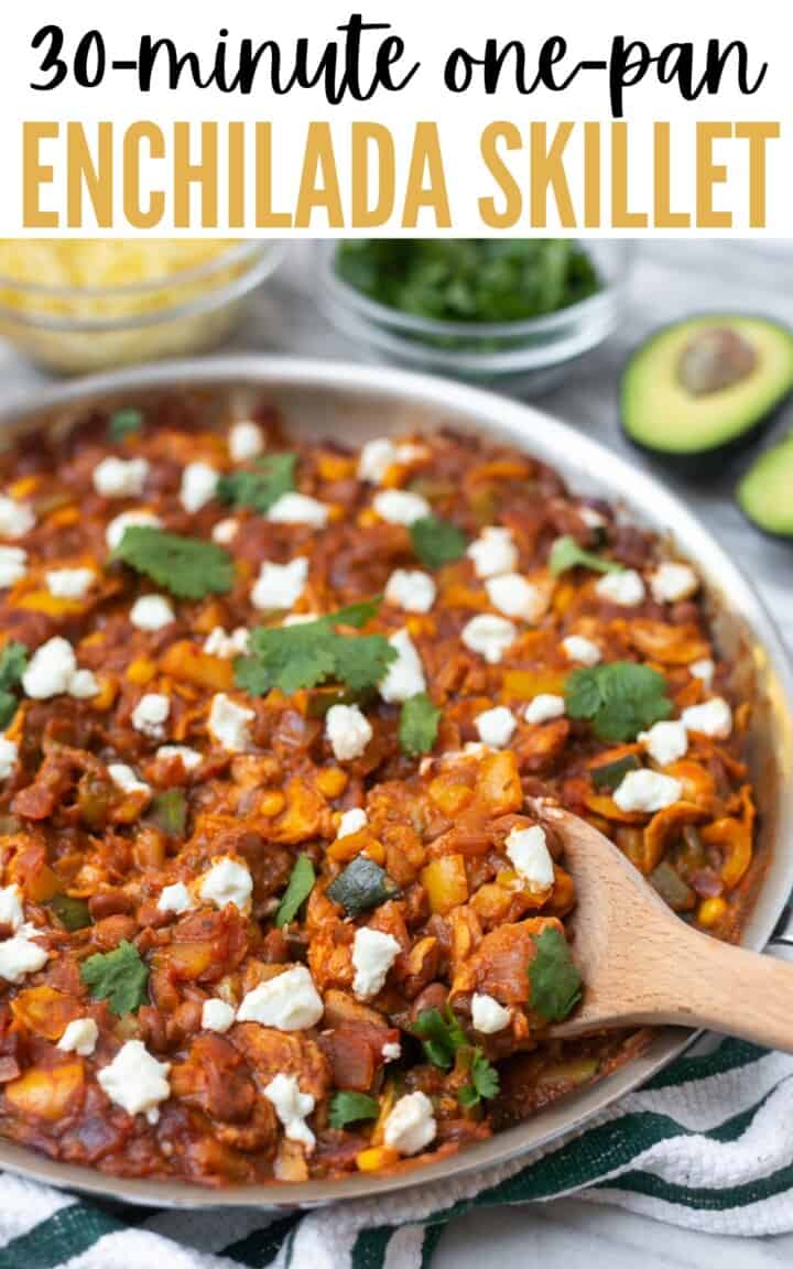 30-Minute One-Pan Chicken Enchilada Skillet - Healthy Liv
